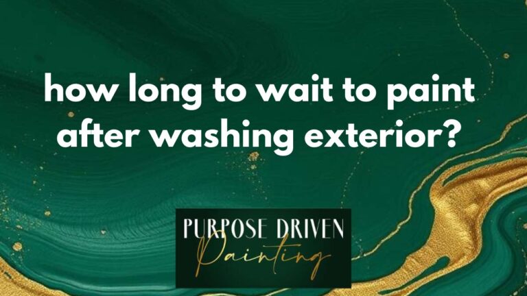 How Long To Wait To Paint After Washing Exterior